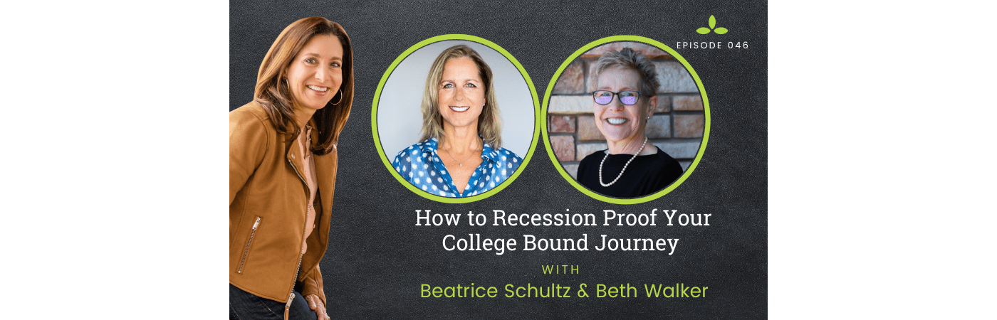#046 How to Recession Proof Your College Bound Journey - Flourish Coaching