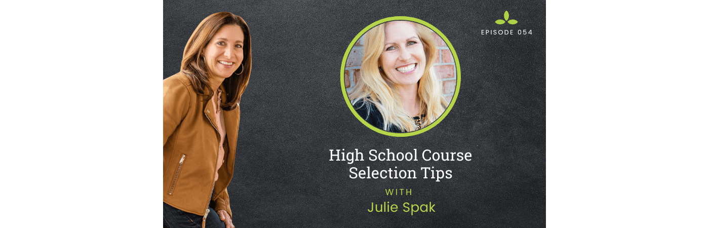#054 High School Course Selection Tips - Flourish Coaching