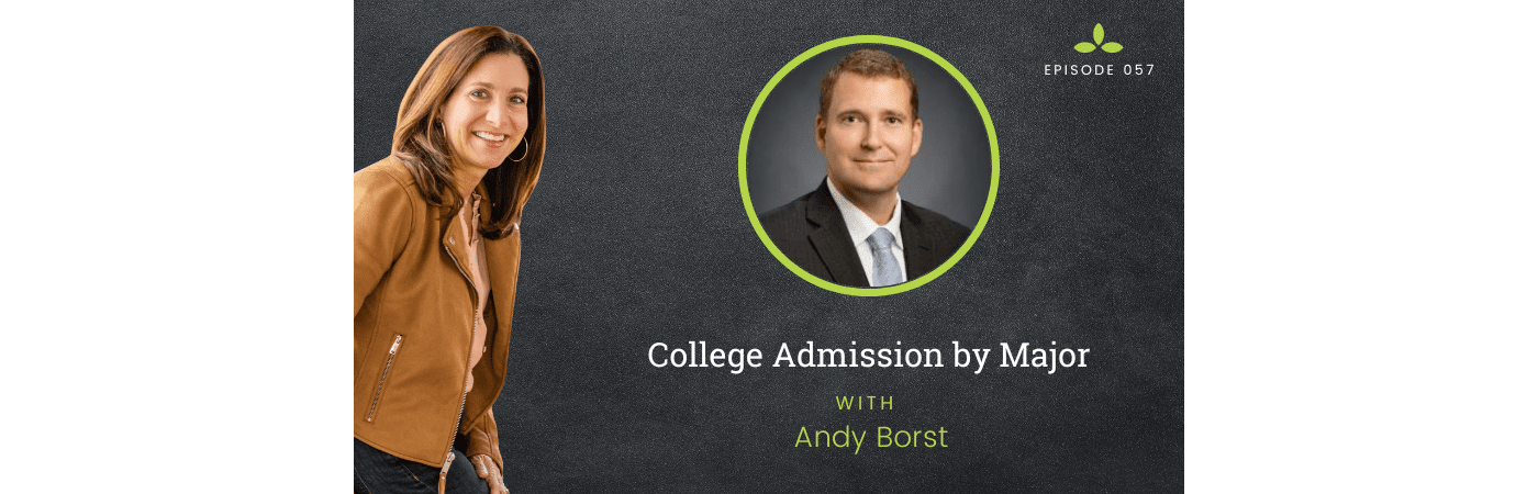 #057 College Admission by Major with Andy Borst - Flourish Coaching