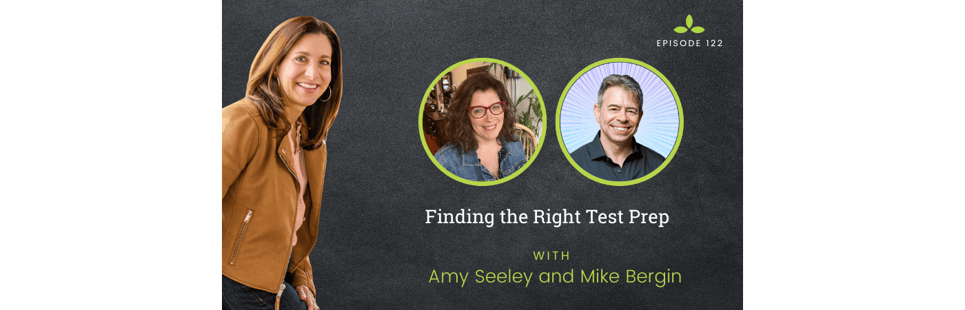 #122 Finding the Right Test Prep with Amy Seeley and Mike Bergin ...