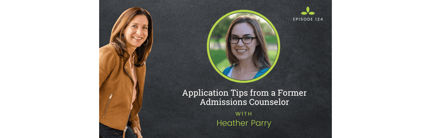 #124 Application Tips from a Former Admissions Counselor with Heather Parry - Flourish Coaching