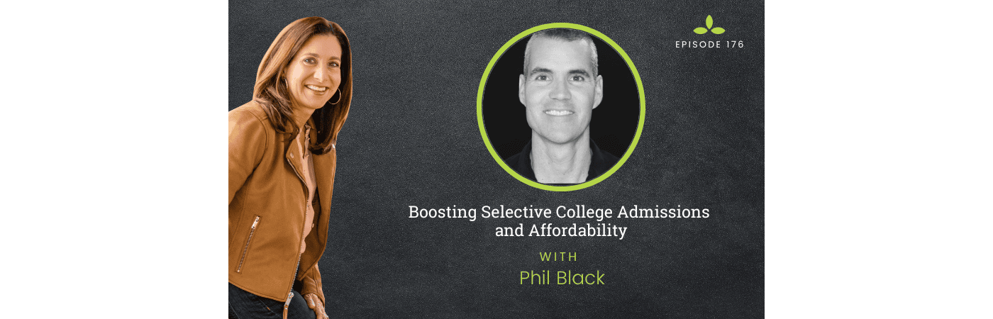 #176 Boosting Selective College Admissions and Affordability with Phil ...